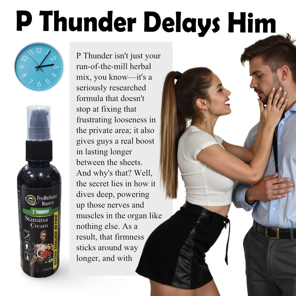 Buy P Thunder Gel for Men - ProWellness Mantra Ayurvedic Cream for Stamina | ProWellness Mantra ...